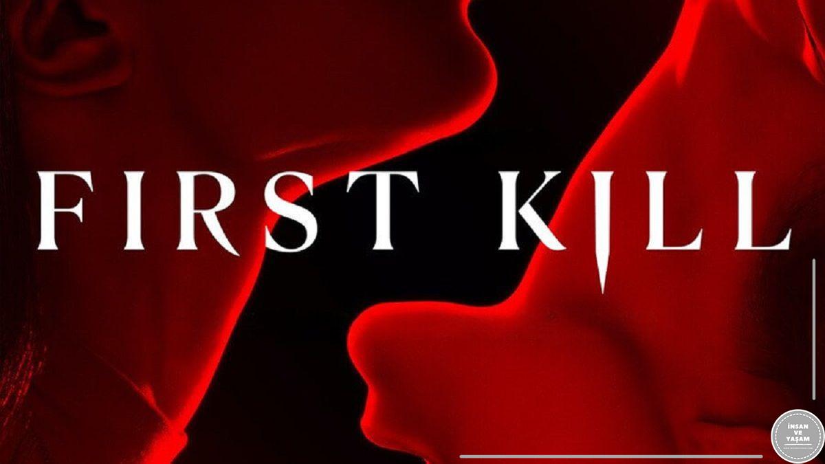 First Kill Dizi Konusu ve Oyuncuları | Netflix | İnsanveyasam.com